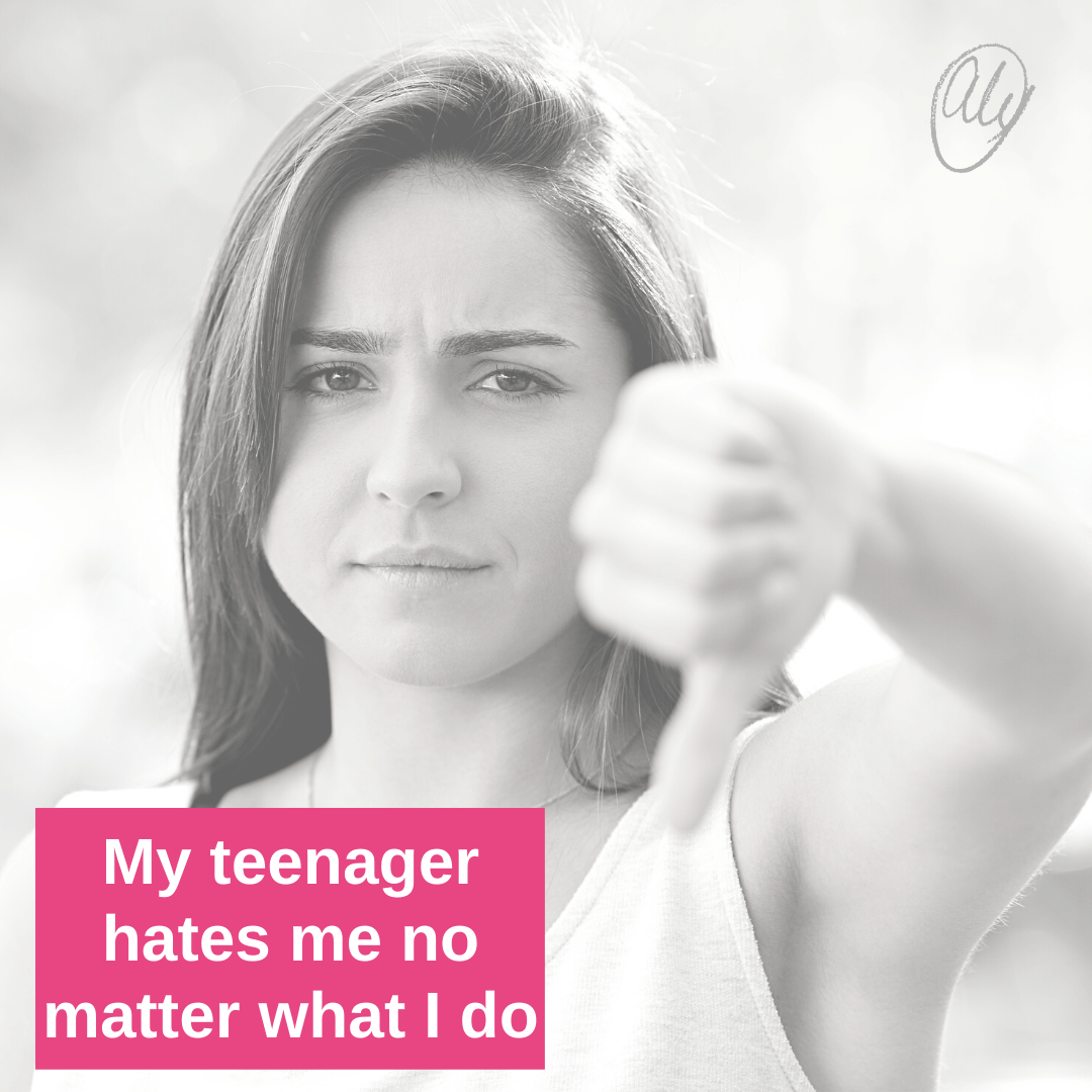 My Teenager Hates Me Aly Pain Parenting Coach
