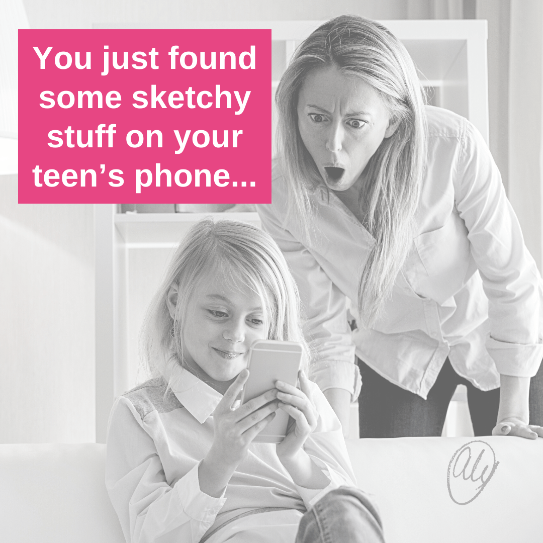 What to Do When You Find Sketchy Stuff on Your Teen's Phone: A Guide ...