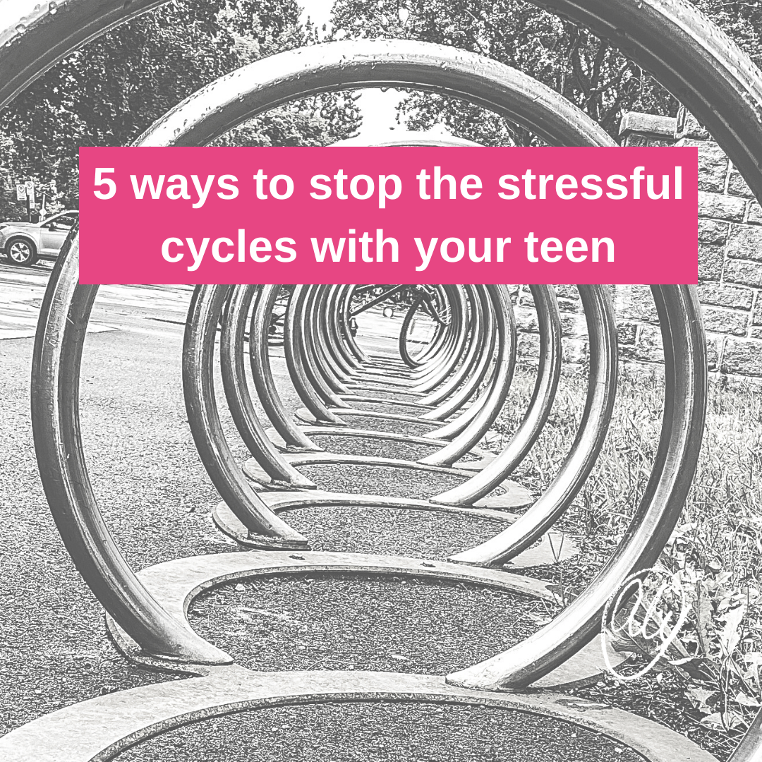 5 Ways to break the cycle of constant arguing with your teen | Aly Pain ...